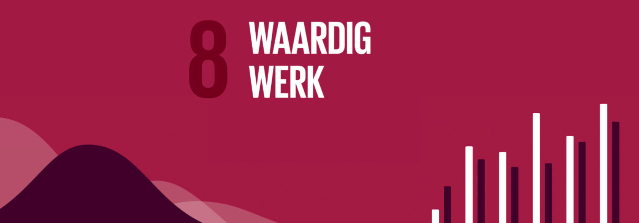 WAARDIG WERK EN ECONOMISCHE GROEI
